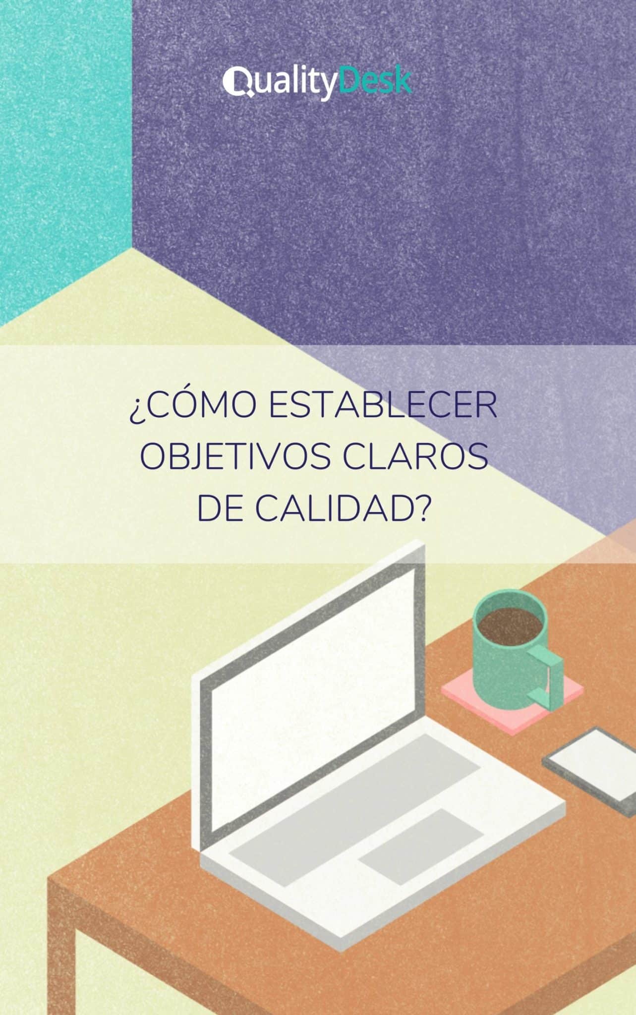 Objetivos de calidad | QualityDesk Oy